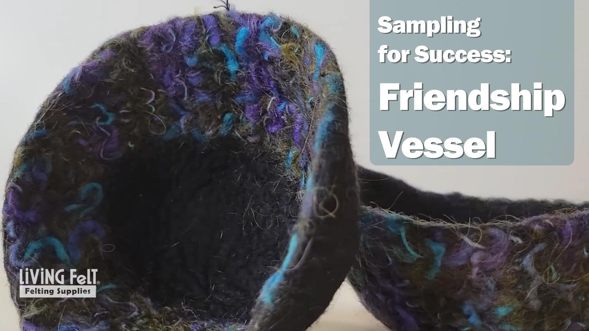Sampling for Success – Felting Tutorials
